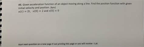 Solved 8 Given An Acceleration Function Of An Object Moving
