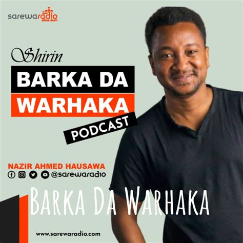 Barka Da Warhaka Listen To Podcasts On Demand Free Tunein