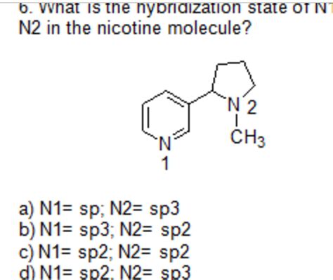 Solved What Is The Hybridization State Of N1 And N2 In