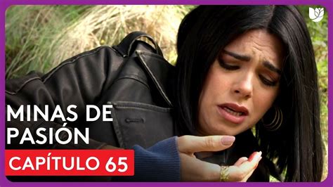 Minas De Pasi N Cap Tulo Resumen Youtube