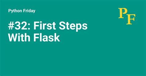 32 first steps with flask python friday