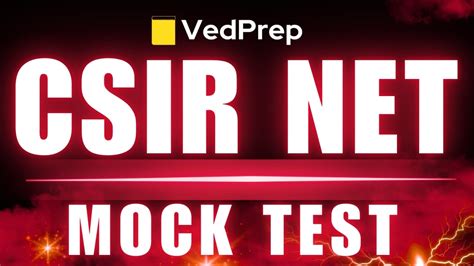 Csir Net Mock Test 2025 Boost Your Exam Preparation With Csir Net Mock Test Vedprep Main Exams