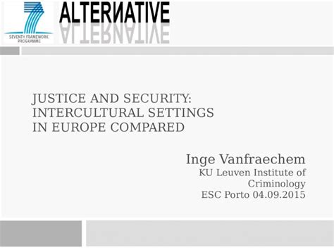 Ppt Justice And Security Intercultural Settings In Europe Compared Inge Vanfraechem Ku Leuven