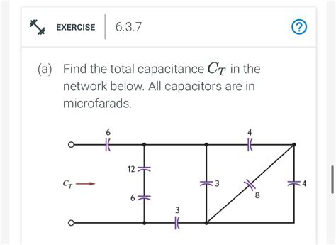 Solved A Find The Total Capacitance CT In The Network Chegg