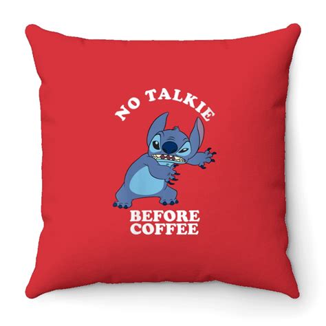 Disneys Lilo Stitch No Talkie Before Coffee Grumpy Alien Throw Pillows Id 20798053 By Bruno