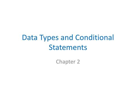 PPT Data Types And Conditional Statements PowerPoint Presentation Free Download ID 2385007