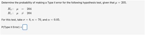 Solved Determine The Probability Of Making A Type Ii Error Chegg