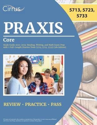 Praxis Core Study Guide 2022 2023 Reading Writing And Math Exam Prep