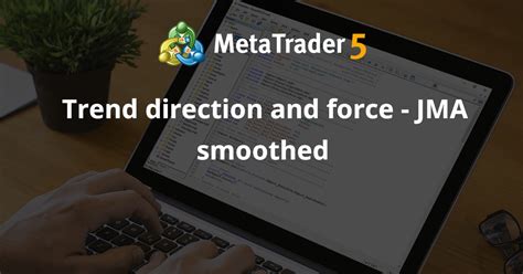 Free Download Of The Trend Direction And Force Jma Smoothed