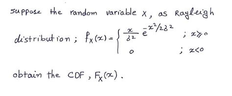 solved suppose the random variable x as rayleigh x 2² 232