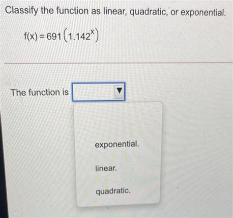 Solved Classify The Function As Linear Quadratic Or