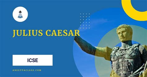 Julius Caesar Icse English Literature Class 10 And 9 Aneetta Class
