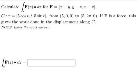 Solved Calculate CF R Dr For F Xy Yz Zx Chegg Com