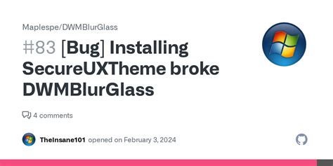 Bug Installing Secureuxtheme Broke Dwmblurglass · Issue 83 · Maplespedwmblurglass · Github