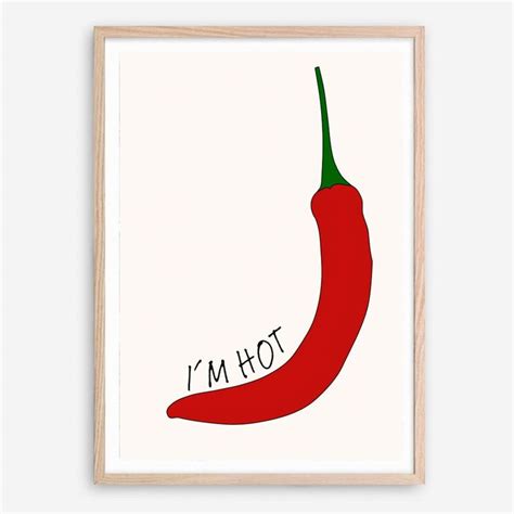 Im Hot Chilli Print Pepper Print Aesthetic Decor Printable Wall Art