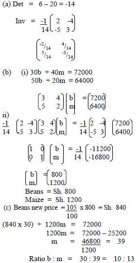 Matrix M Is Given By A Find The Inverse Of M B Two Babes A And B Purchased Beans At Ksh B