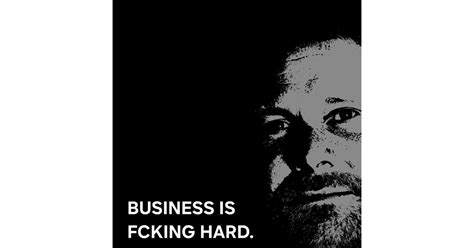 Business Is Fcking Hard Iheart