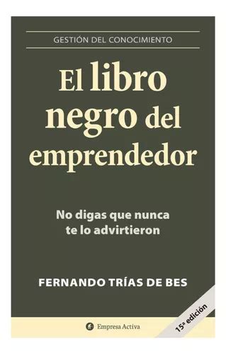 El Libro Negro Del Emprendedor Fernando Trías De Bes Cuotas Sin Interés