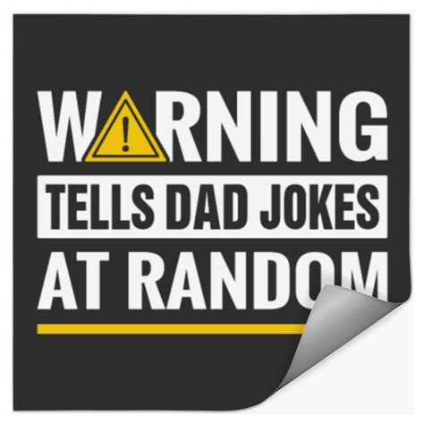 Dad T Warning Tells Dad Jokes At Random Sold By Christopher Jordan