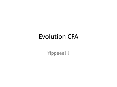 PPT Evolution CFA PowerPoint Presentation Free Download ID