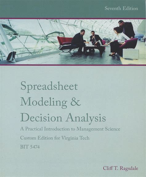 Spreadsheet Modeling And Decision Analysis A Practical Introduction To