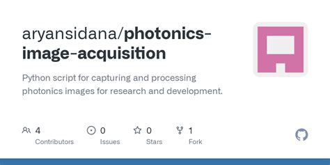GitHub Aryansidana Photonics Image Acquisition Python Script For Capturing And Processing