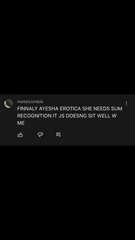 Anna Oops Comment Section On Her Video About Ayesha Be Like R
