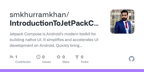 GitHub Smkhurramkhan IntroductionToJetPackCompose Jetpack Compose Is Androids Modern Toolkit