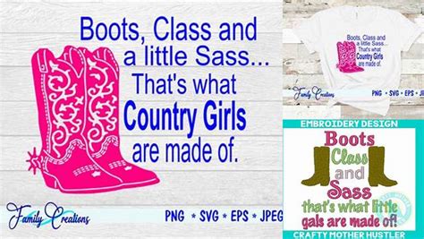 Country Girls Svg Boots Class And Sass Perfect Cut Files