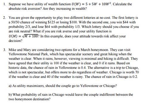 Solved Suppose We Have Utility Of Wealth Function U W 5