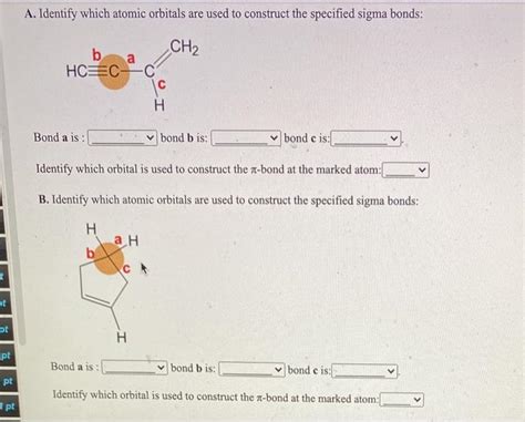 Solved A Identify Which Atomic Orbitals Are Used To