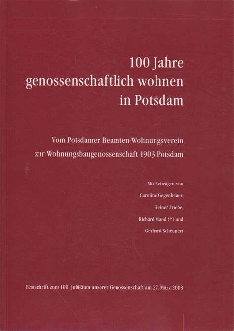 100 Jahre Genossenschaftlich Wohnen In Potsdam Vom Potsdamer Beamten