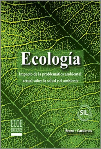 Ecología Impacto De La Problemática Ambiental Actual Sobre