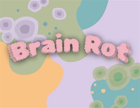 Oxford University Press Names “Brain Rot” 2024 Word of the Year ...