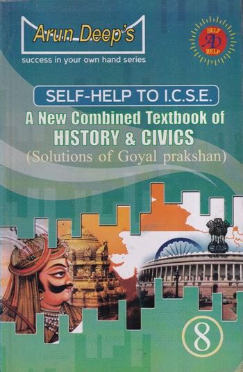 Self Help To Icse A New Combined Textbook Of History And Civics