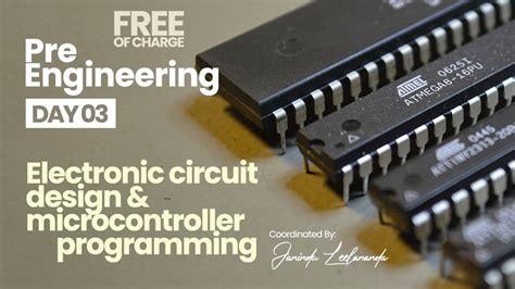 Pre Engineering Day 03 Electronic Circuit Design And Micro Controller Programming Youtube