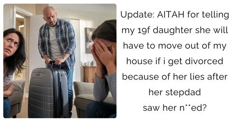 Update Aitah For Telling My 19f Daughter She Will Have To Move Out Of