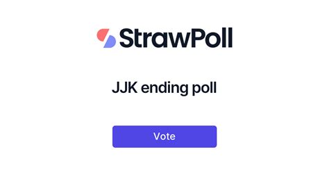 Jjk Ending Poll Straw Poll