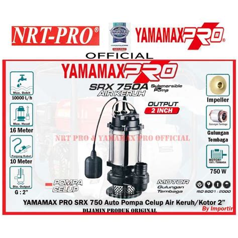 Jual YAMAMAX PRO SRX 750A Pompa Celup Air Kotor Keruh Sungai 2 Inch