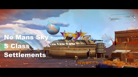 Nms Guide To Getting An S Class Settlement Get A Settlement On The Planet Of Your Choice