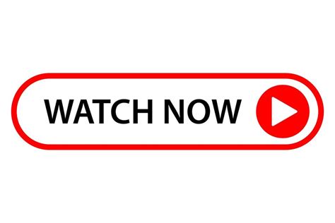 Watch Now Button Vector Art Icons And Graphics For Free Download