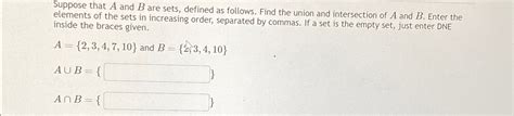 solved suppose that a and b ﻿are sets defined as follows