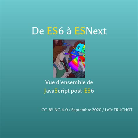 Javascript 2021 De Es6 à Esnext