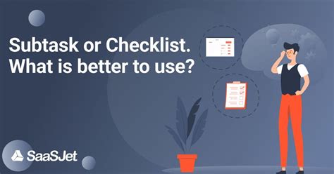 Jira Subtask Or Checklist What Is Better To Use Atlassian Community