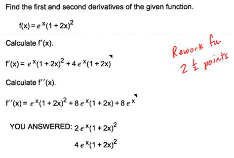 Solved Find The First And Second Derivatives Of The Given