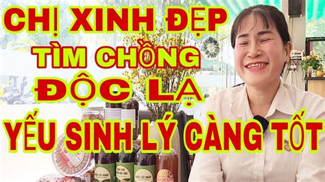 Chị xinh đẹp tuyển chồng Độc lạ càng yếu sinh lý càng tốt Minh Em TV YouTube