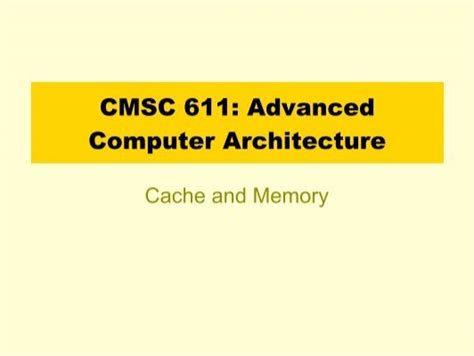 Cmsc 611 Advanced Computer Architecture
