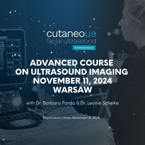 Advanced Course On Ultrasound Imaging Warsaw November 11 2024 Cutaneous