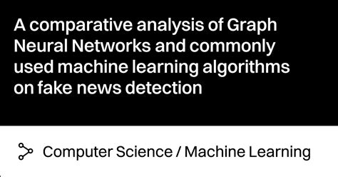 A Comparative Analysis Of Graph Neural Networks And Commonly Used