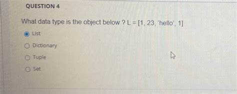 Solved Question 4 What Data Type Is The Object Below L